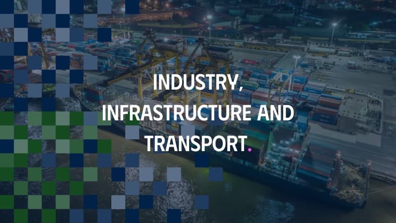 Industry, infrastructure and transport